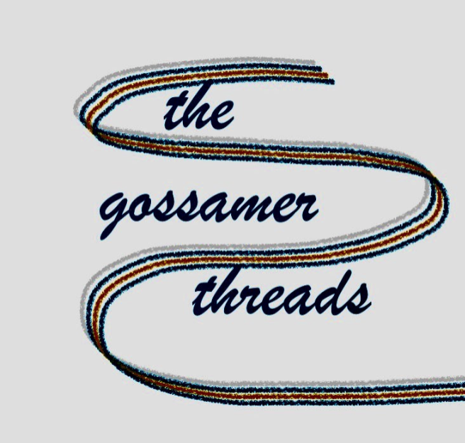 the gossamer threads